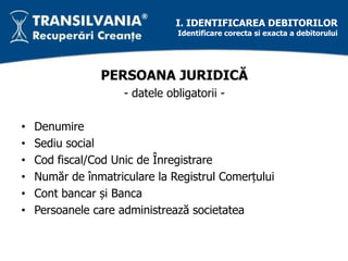Transilvania recuperari creante metode eficiente de recuperare a ...