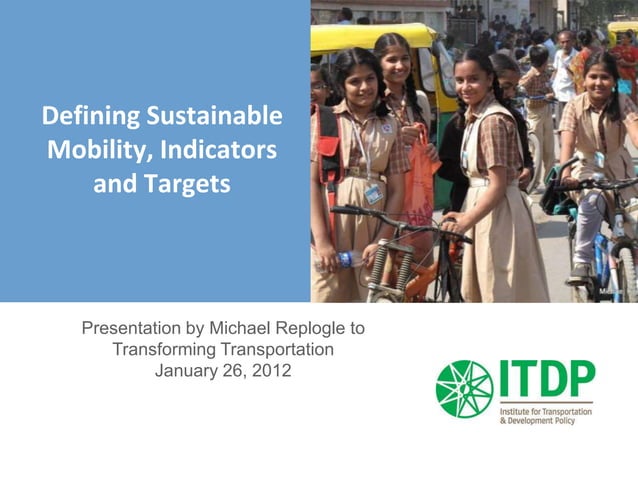 Defining Sustainable Mobility, Indicators and Targets | PPTX ...