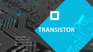 Transistor.pptx | Physics | Science