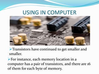 Transistor history and types | PPTX