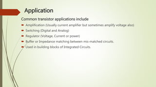 Transistor and it's working principle | PPTX