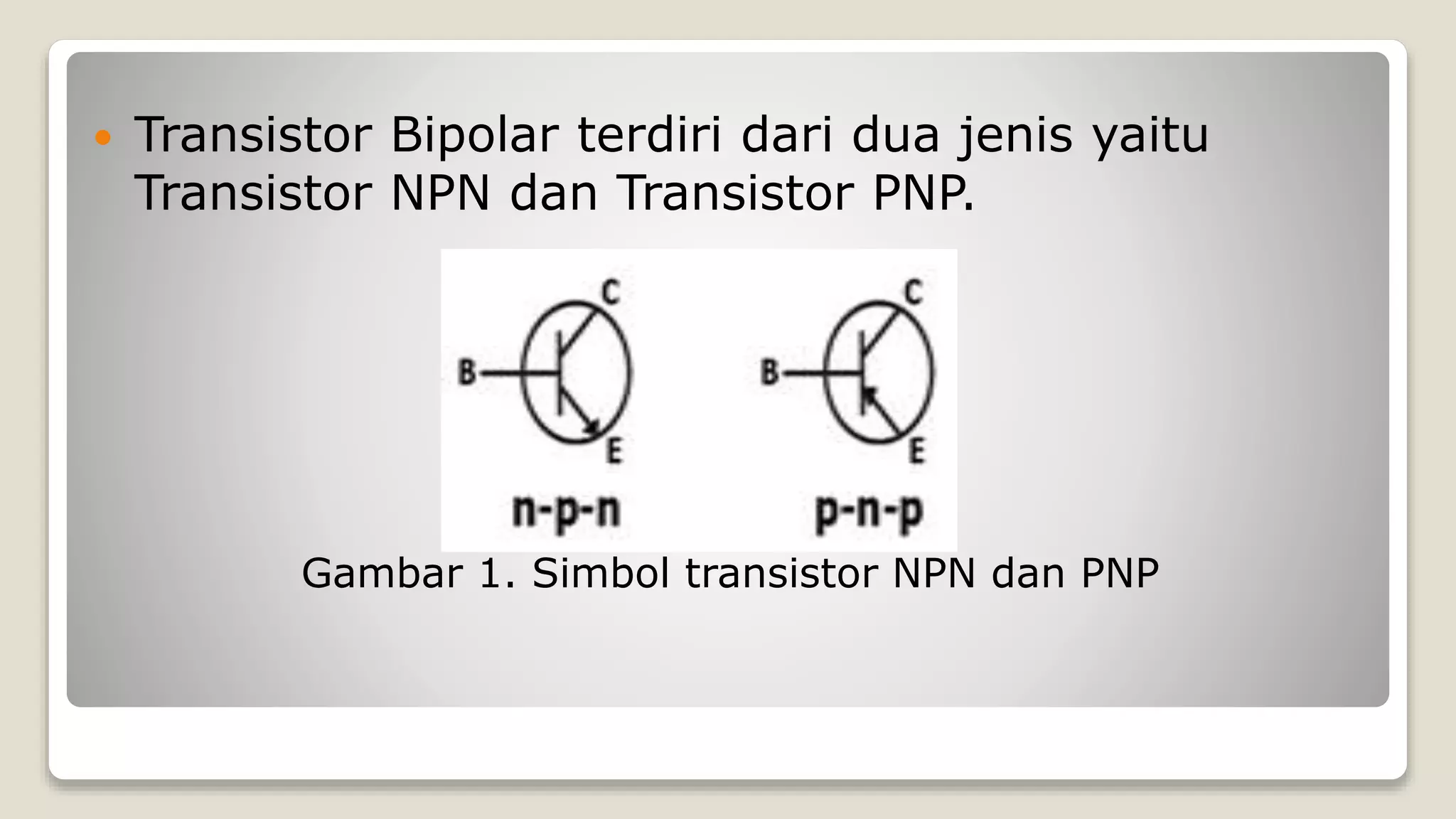 Transistor NPN dan PNP | PPTX