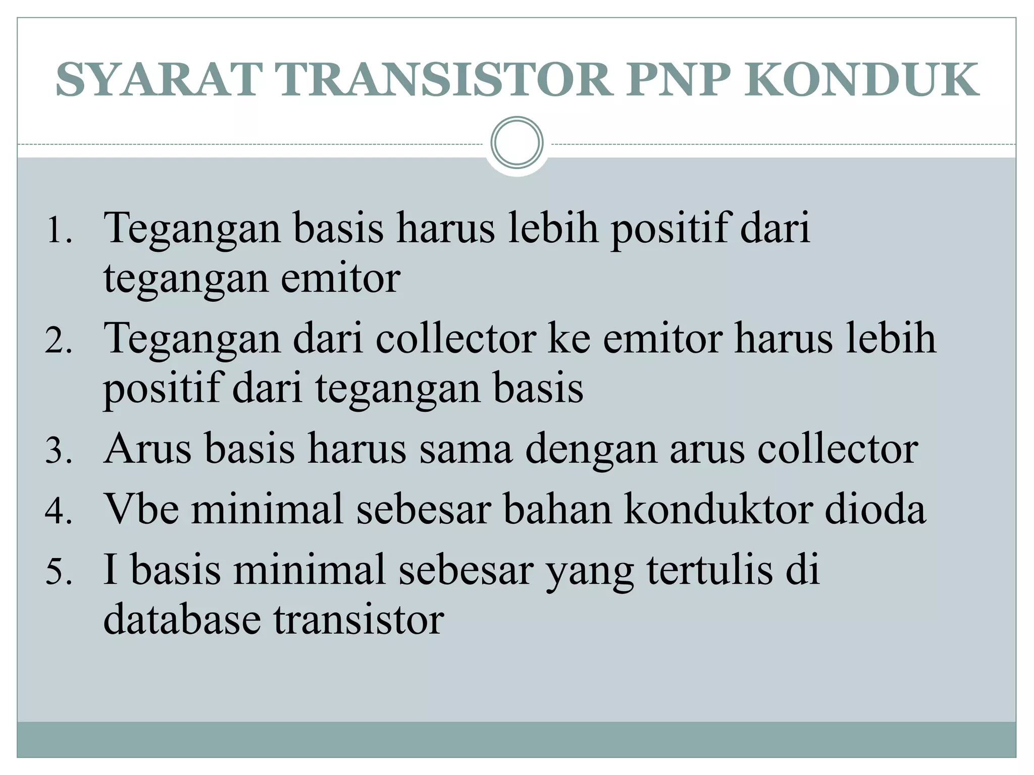 SYARAT TRANSISTOR PNP KONDUK | PPTX