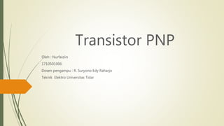 Transistor pnp ppt | PPTX