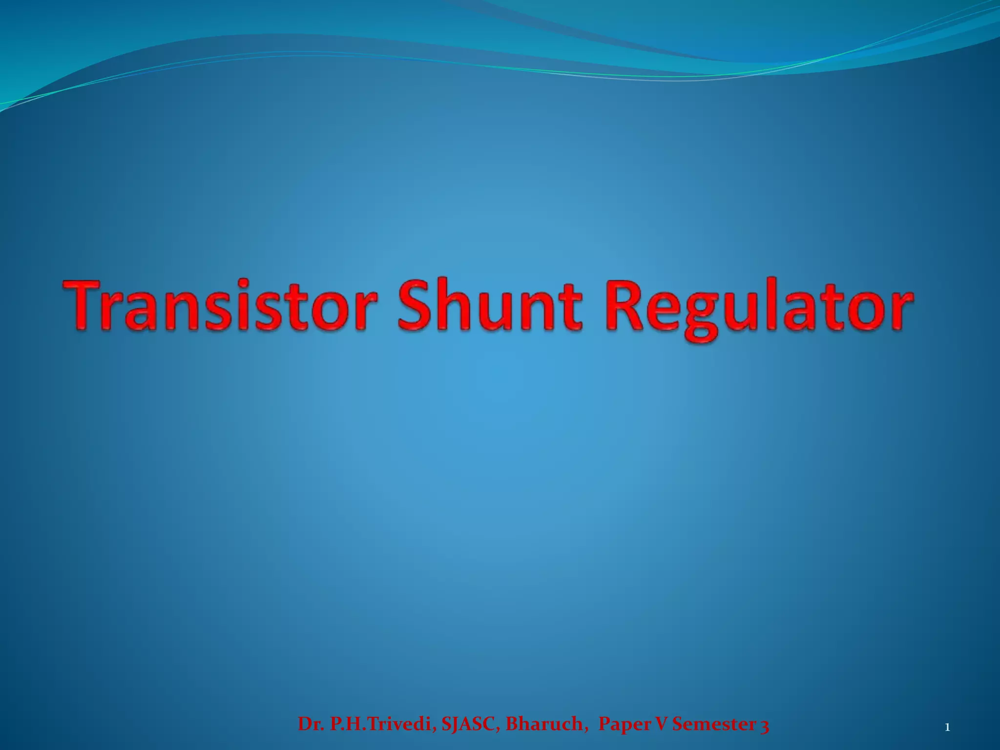 Transistor shunt regulator | PPT