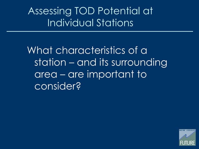 Assessing Potential for Transit-Oriented Development | PPT