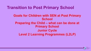 Transition-to-Post-Primary-Webinar-Fidelma-For-Website.pptx