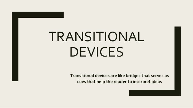 Transitional Devices