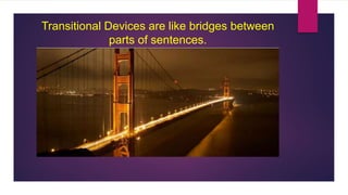 TRANSITIONAL DEVICES.pptx learn English Grammer | PPTX