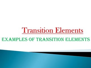 Transition elements | PPTX