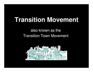 Transition Movement, by Bonnie Hendricks | PPT