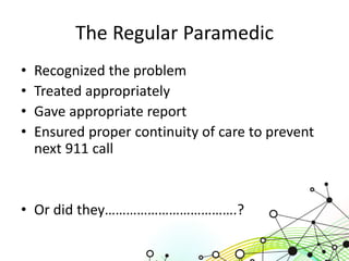 Transitioning The Mind From Paramedic to Community Healthcare Provider ...