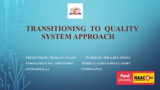 transitioning to quality approach in quality control | PPTX
