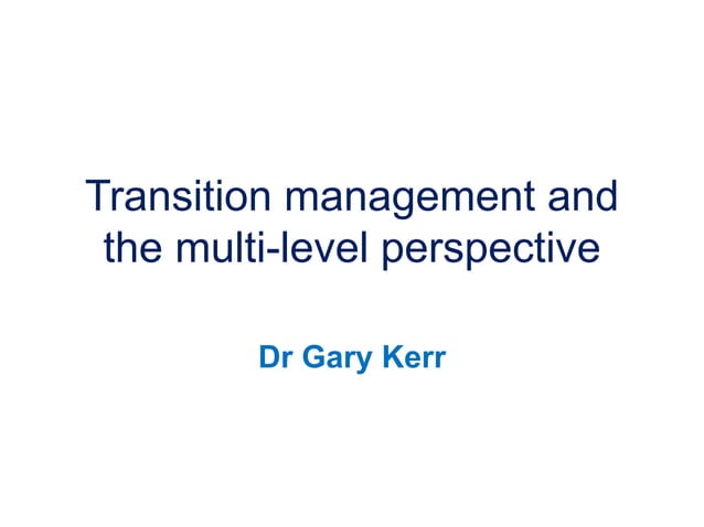Transition management & the multi-level perspective | PPT