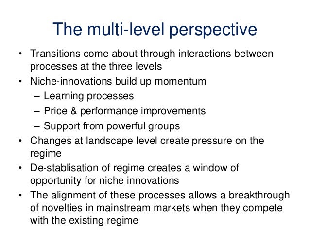 Transition management & the multi-level perspective