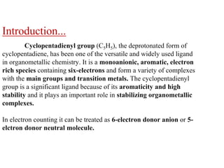 TRANSITION METAL COMPLEXES OF CYCLOPENTADIENYL FUSED HETROCYCLES.pptx