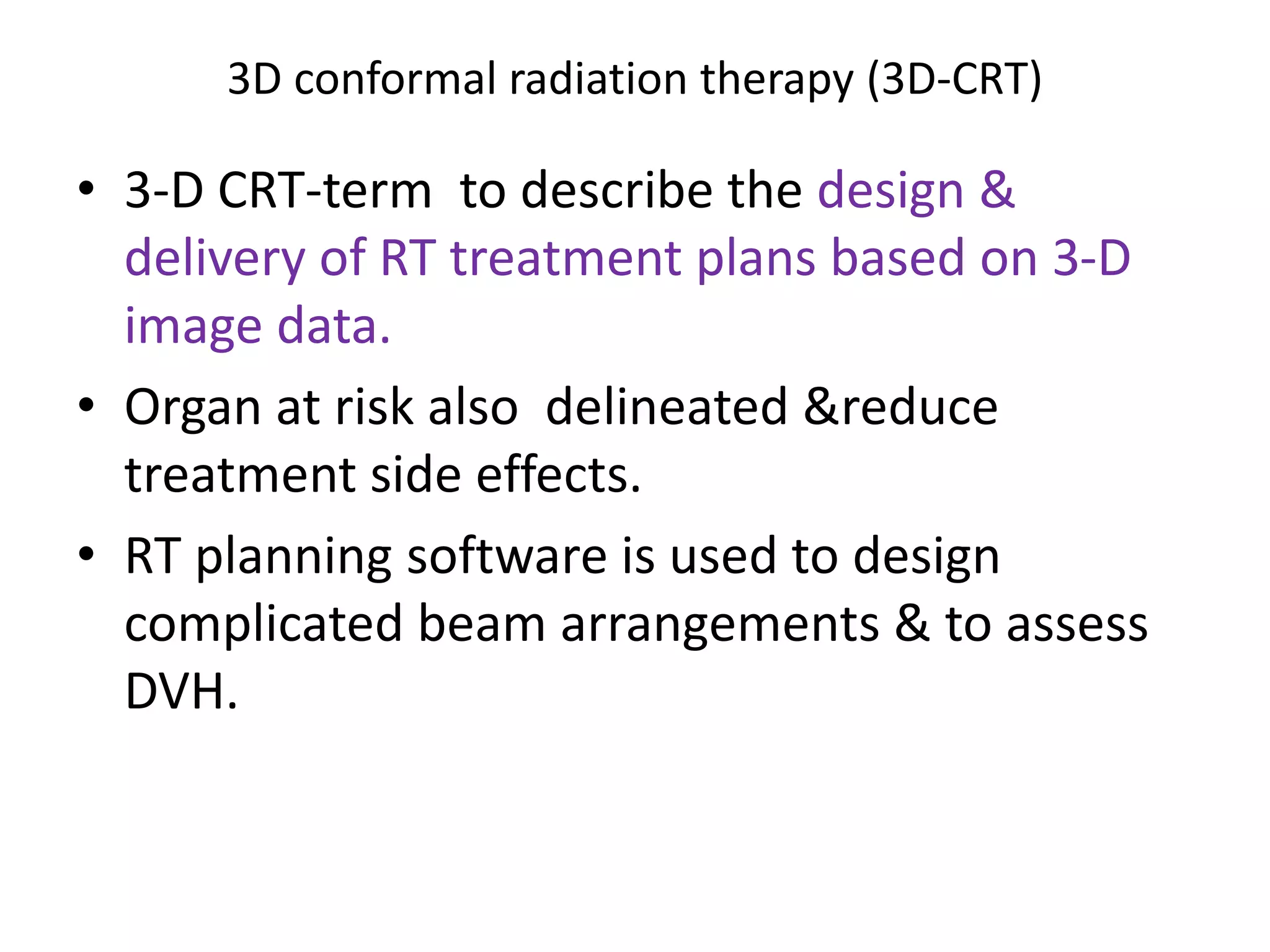 Radiotheray transition from 2D to 3D Conformal radiotherapy(3D-CRT) | PPTX