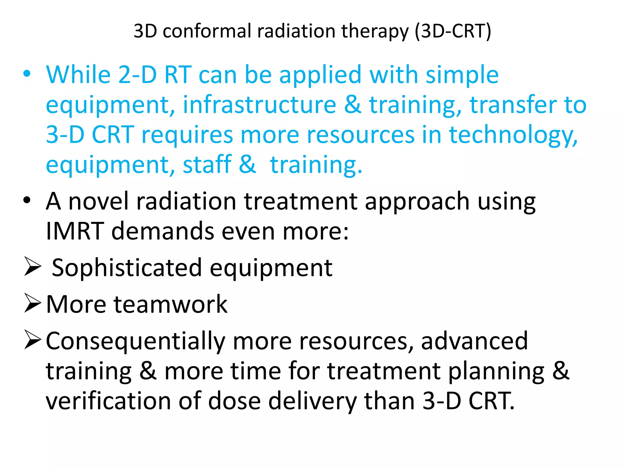 Radiotheray transition from 2D to 3D Conformal radiotherapy(3D-CRT) | PPTX
