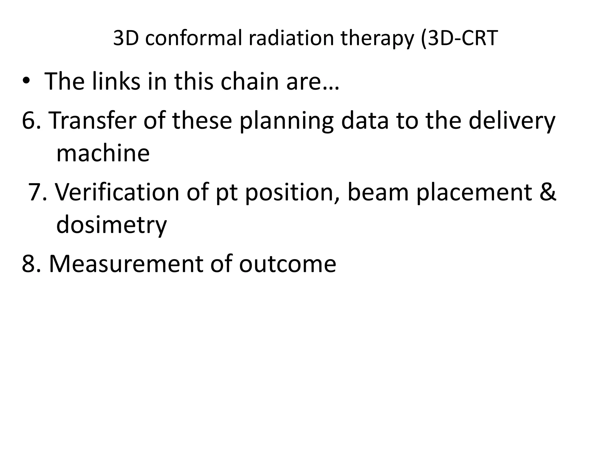 Radiotheray transition from 2D to 3D Conformal radiotherapy(3D-CRT) | PPTX