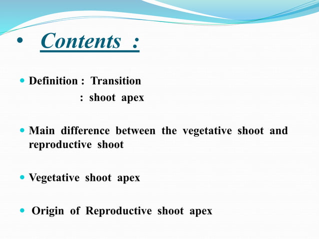 Transition of vegetative shoot apex into reproductive shoot | PPTX ...