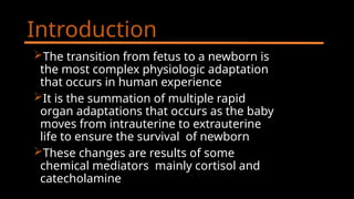 Transition phase from intra to extrauterine life.pptx