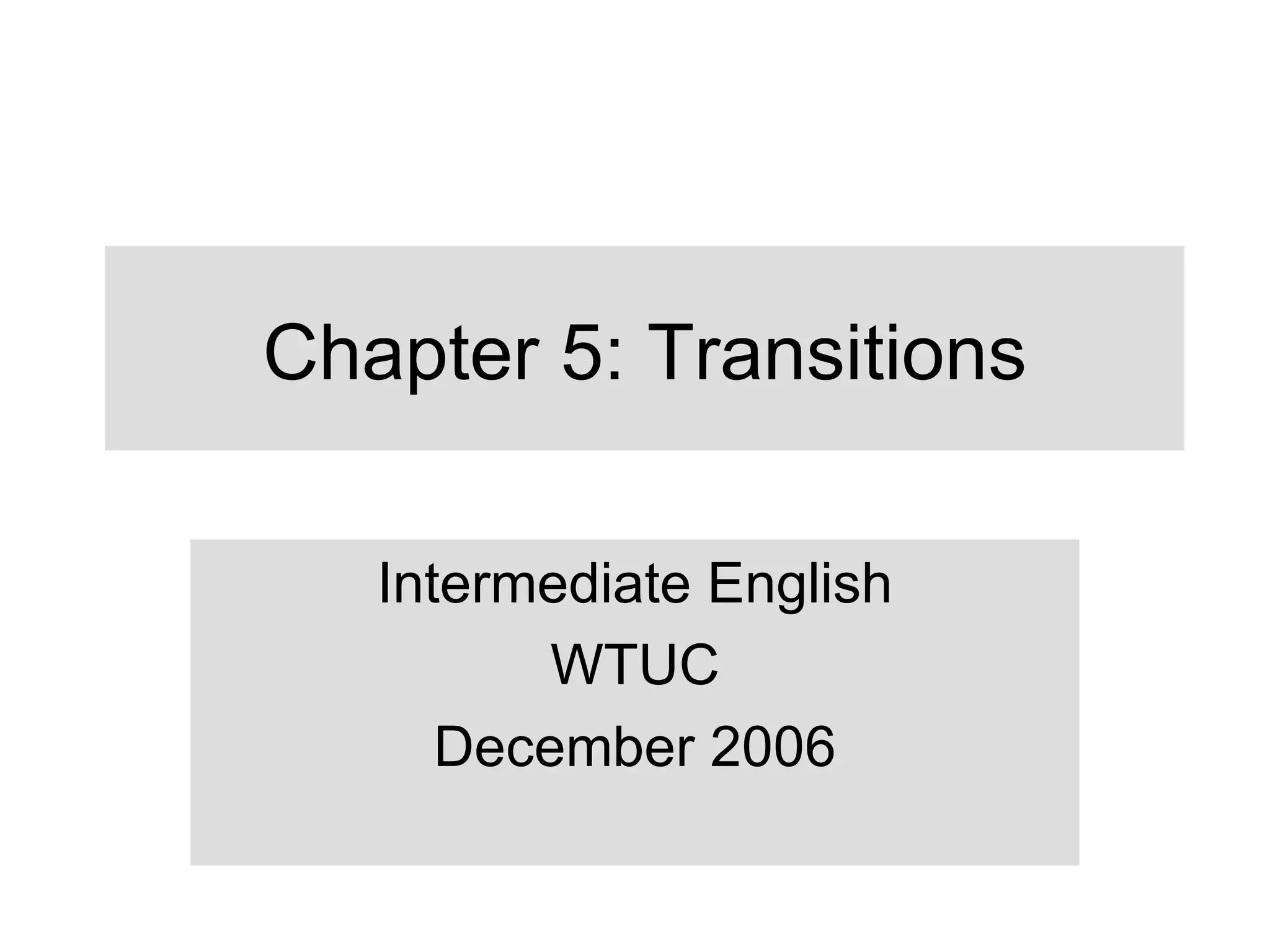Transitions- Chapter 5 Mosaic 2 | PPT | Poetry | Books and Literature