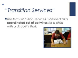 Transition and Transition Services | PPT