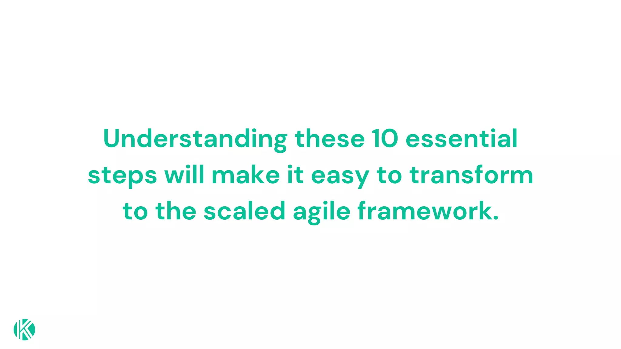 The 10 Steps for Making the Transition to the Scaled Agile Framework | PDF | Business | Business ...