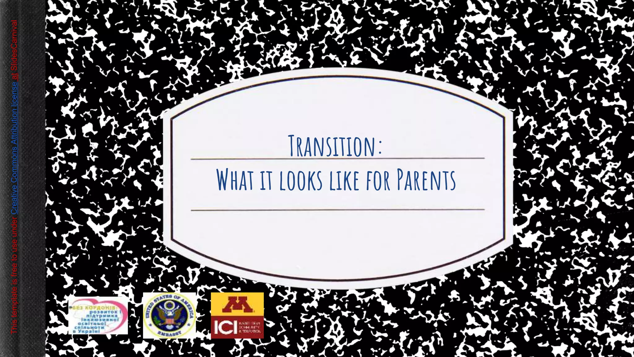 Transition what it looks like for parents stephanie | PPT