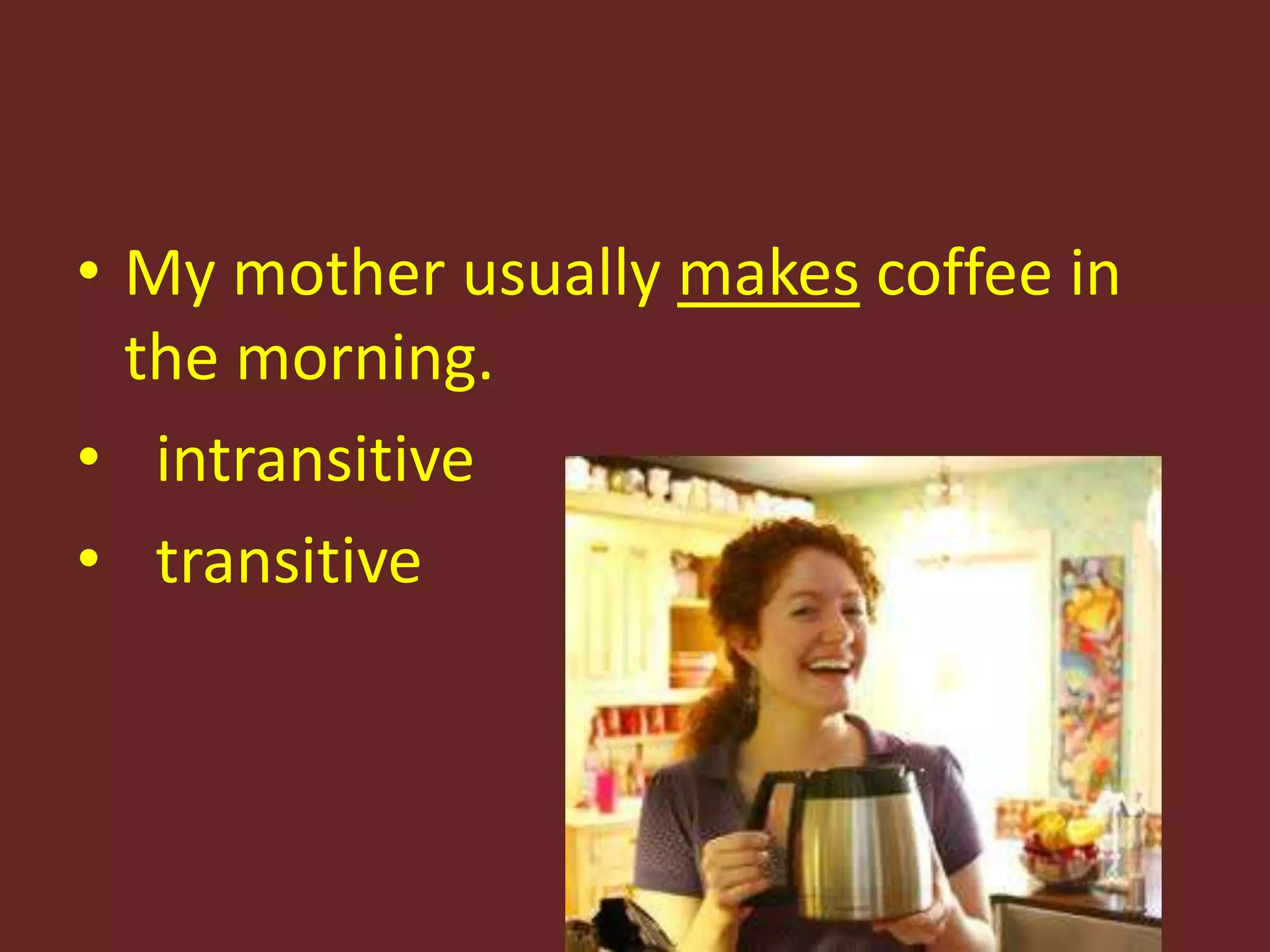 Transitive and intransitive verbs | PPTX