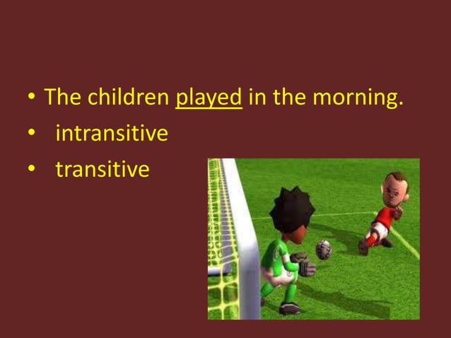 Transitive and intransitive verbs | PPTX