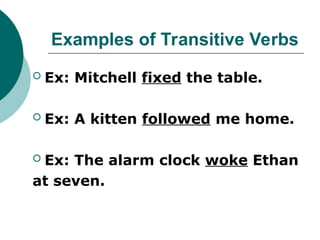 Very Helpful to teachers and StudentsTransitive and Intransitive Verbs.ppt