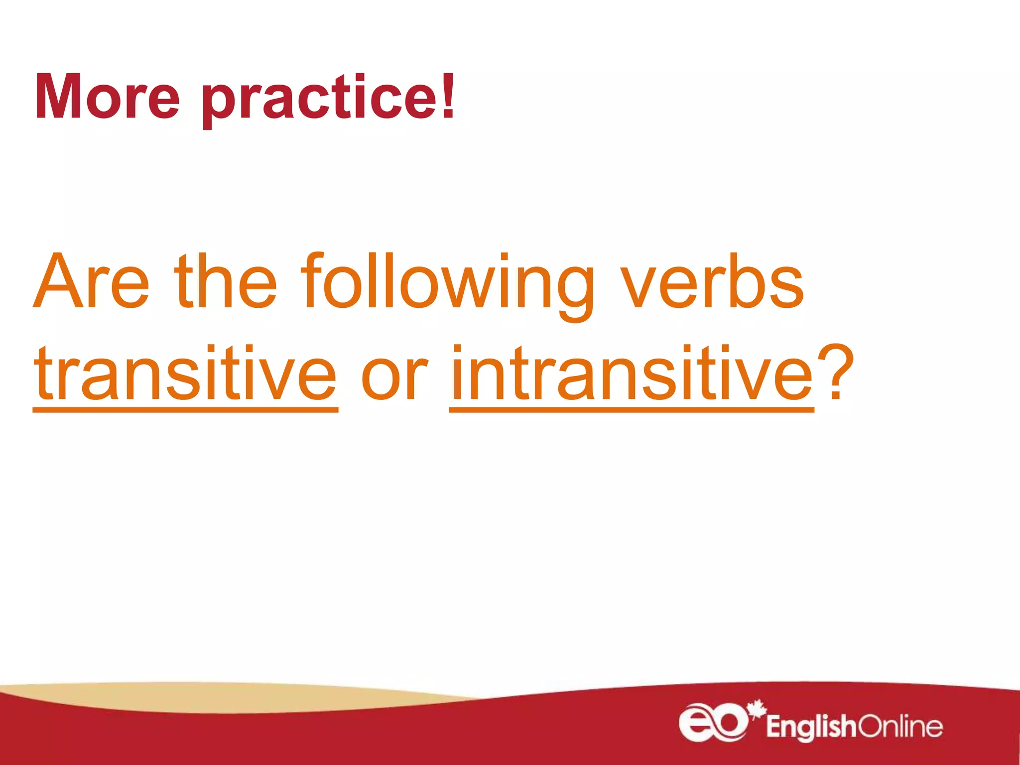 Transitive and intransitive verbs 2 | PPTX