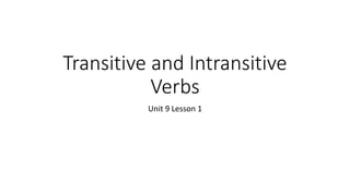 Transitive and Intransitive Verbs b1 Afternoon.pptx