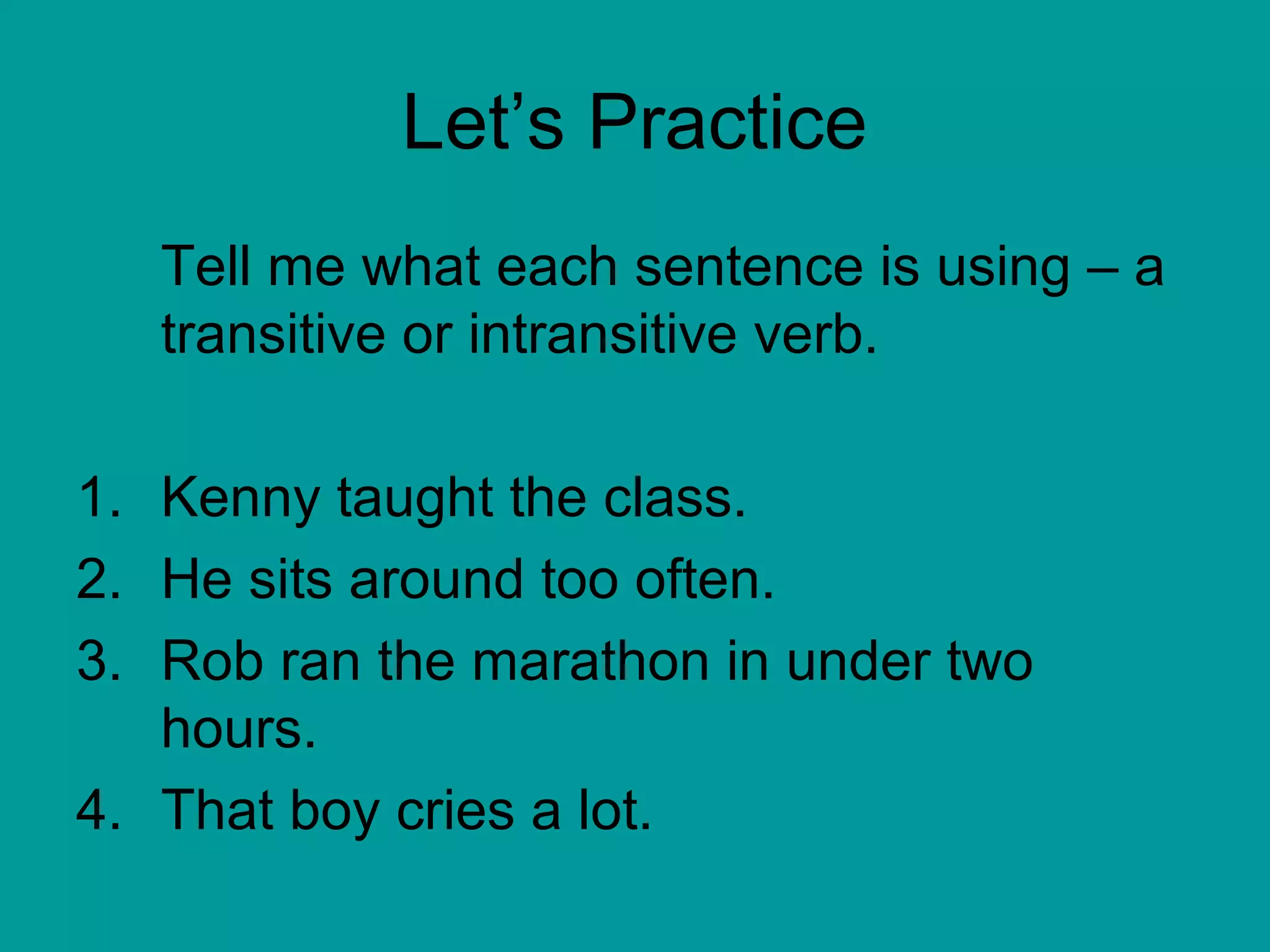 Transitive and intransitive verbs | PPT