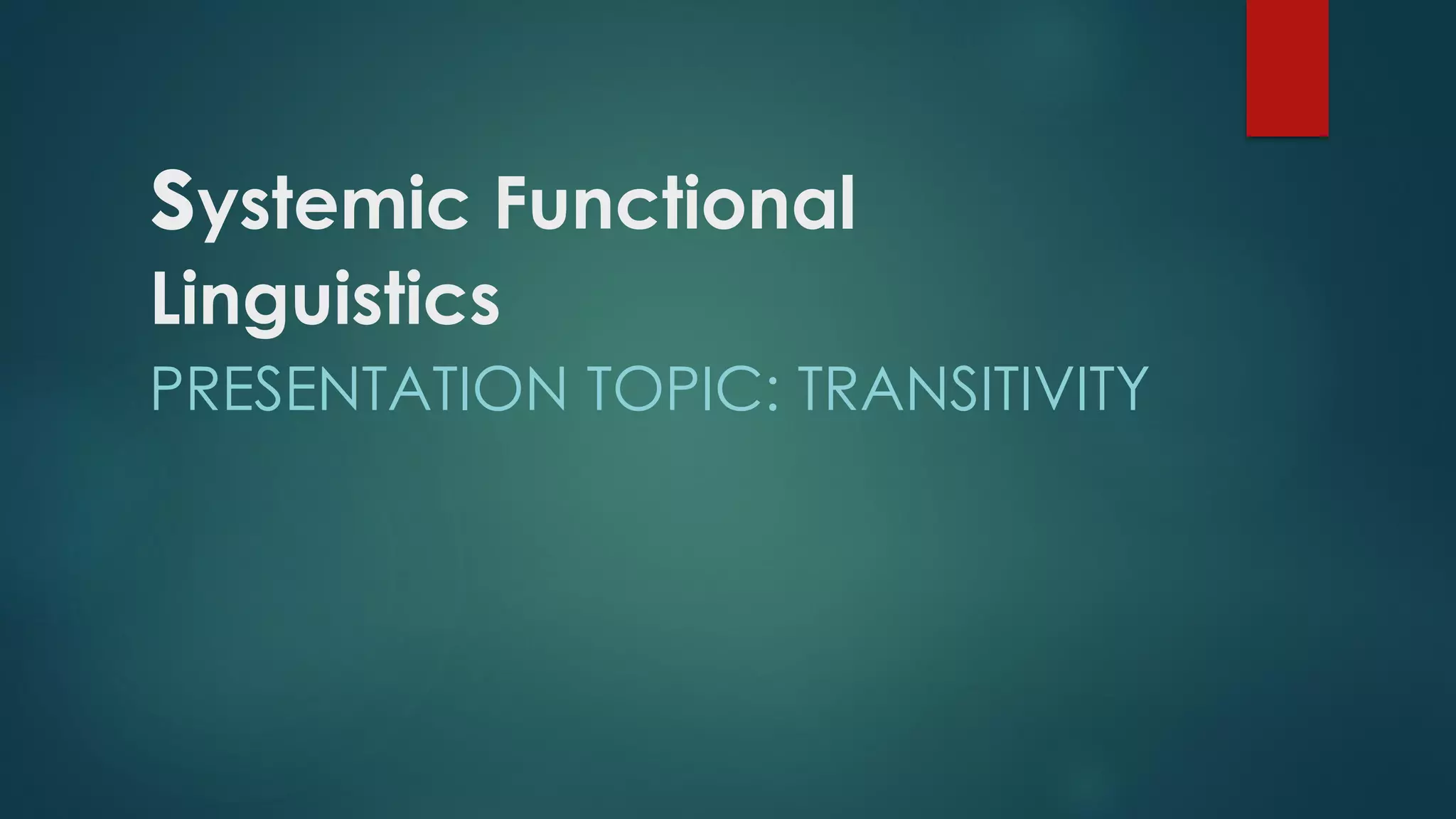 Transitivity and ideational meanings by Micheal Halliday | PDF