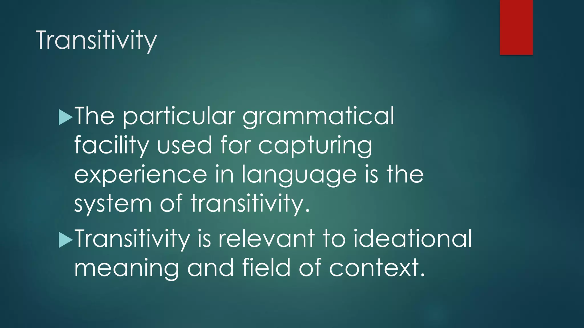 Transitivity and ideational meanings by Micheal Halliday | PDF