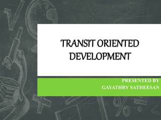 Transit oriented development | PPT