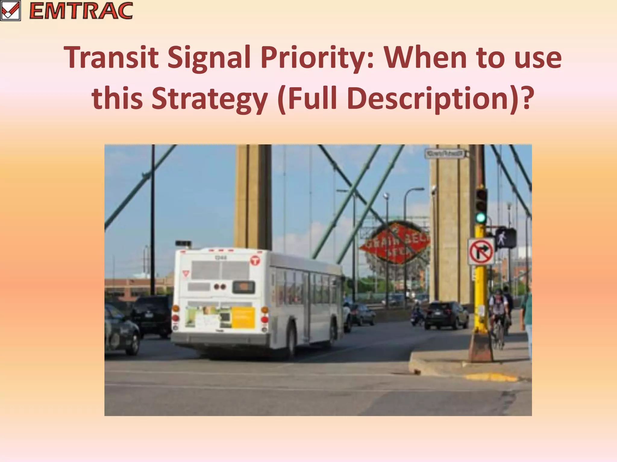 Transit Signal Priority: When to use this Strategy (Full Description)? | PPTX | Travel