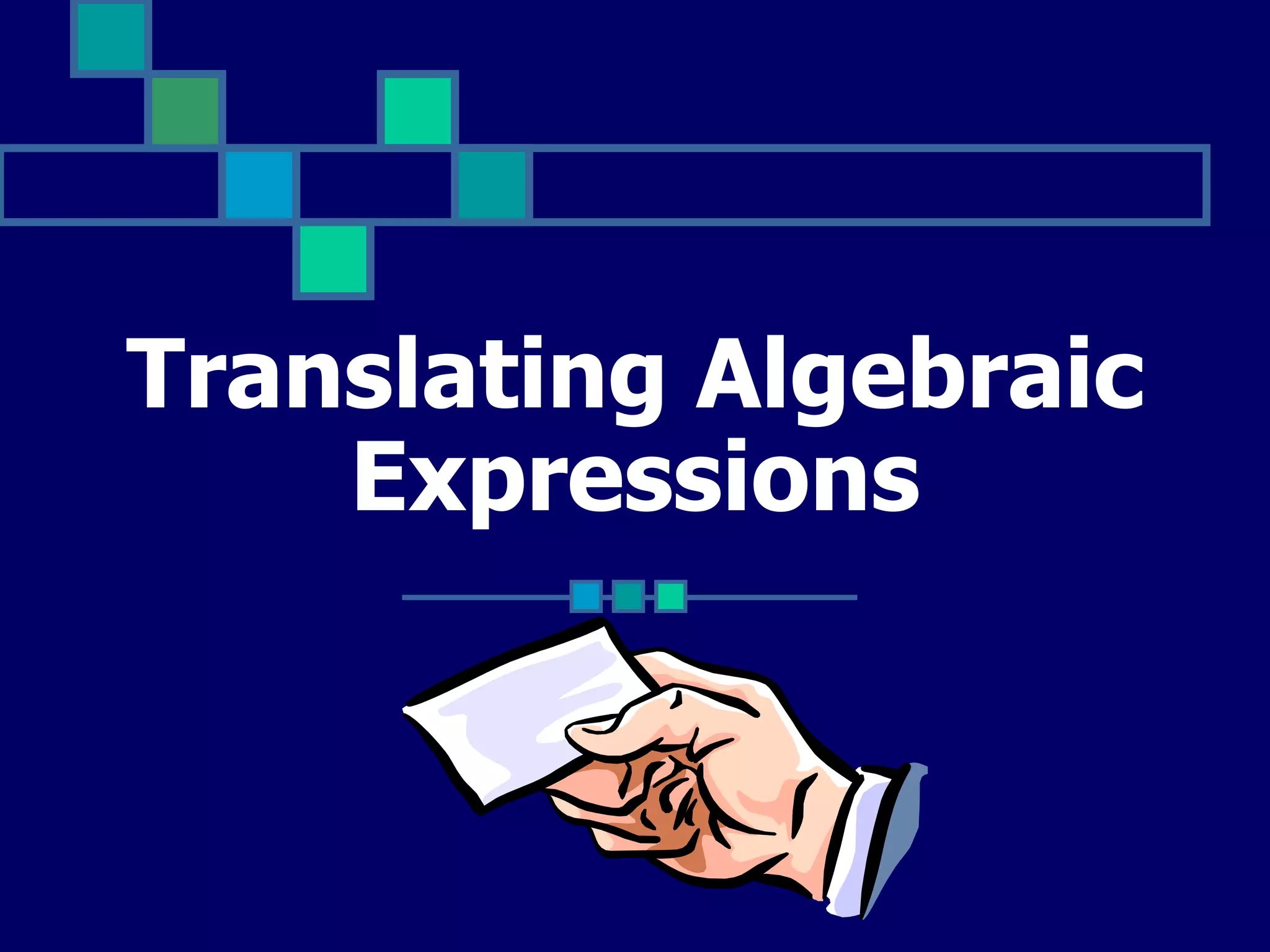 Translating algebraic expressions | PPT