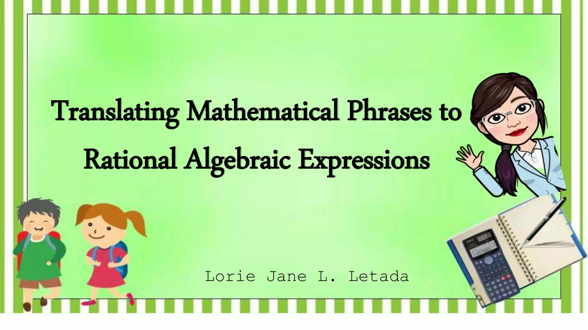 Translating Mathematical Phrases to rational algebraic expressions ...