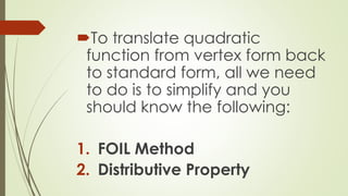 Translating vertex form into standard form when a=1 | PPT
