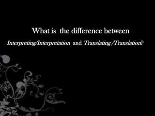 Interpreting and Audiovisual Translation | PPTX