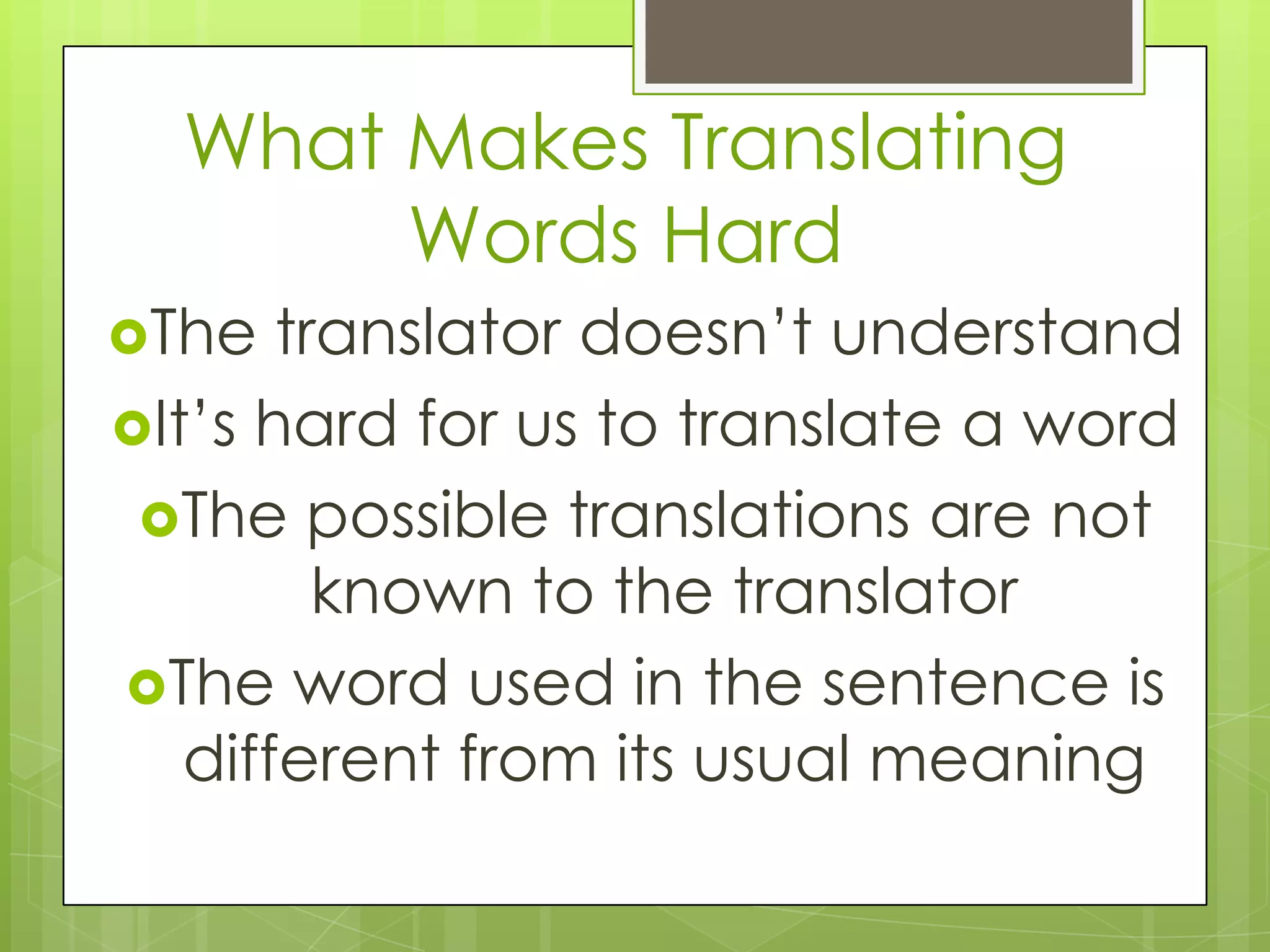 What makes translating Words Hard | PPT