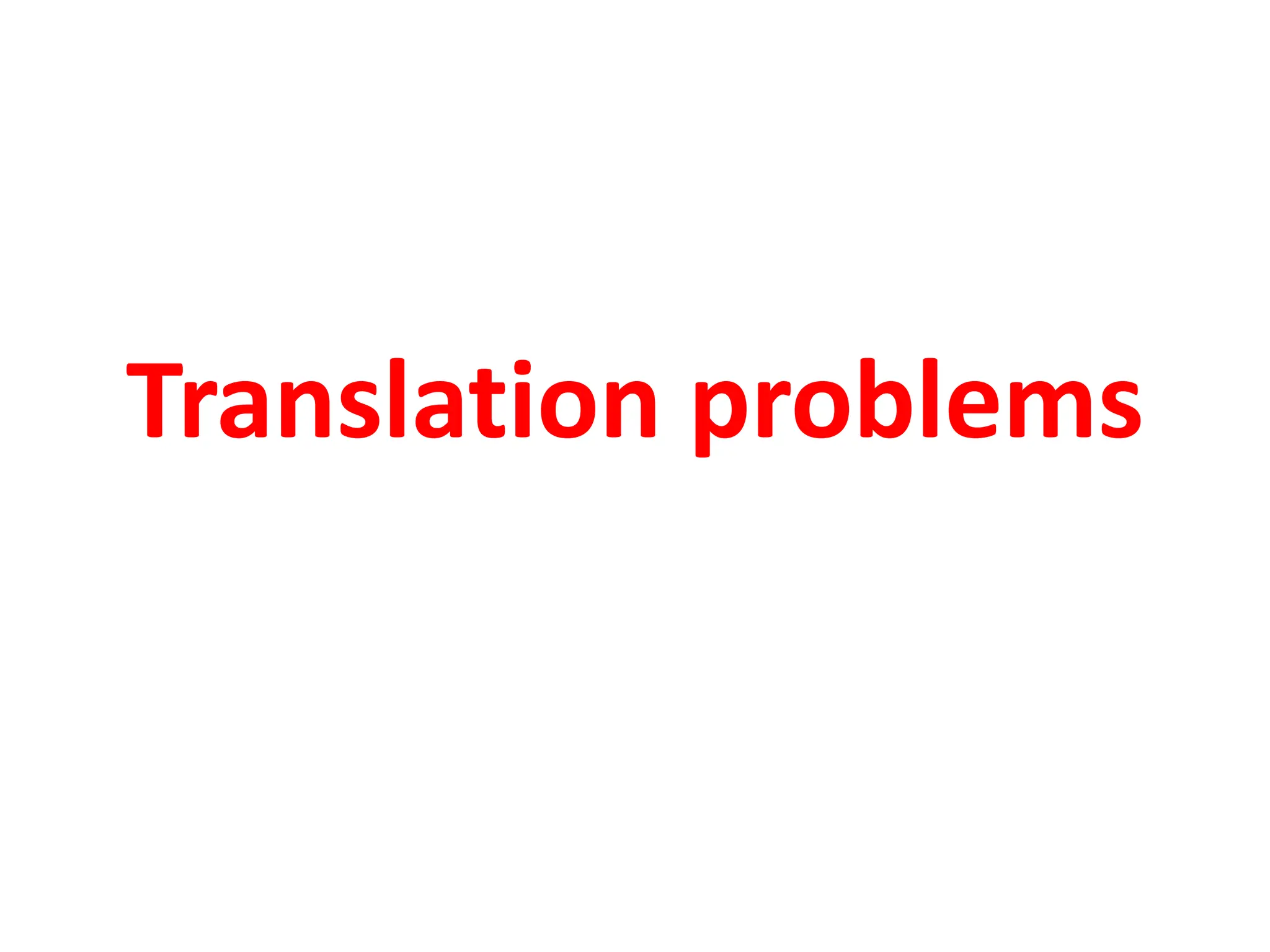 Translation-problems and Translation Process .pptx