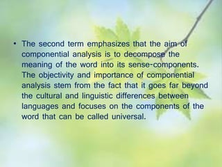 The use of componential Analysis in Translation | PPTX