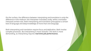 Translation and interpretation Translation and interpretation ...