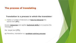 Translation and interpretation Translation and interpretation ...