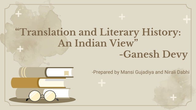 “Translation and Literary History_ An Indian View” Ganesh Devy.pptx