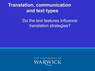 translation_and_text_types by Warwik university | PPT
